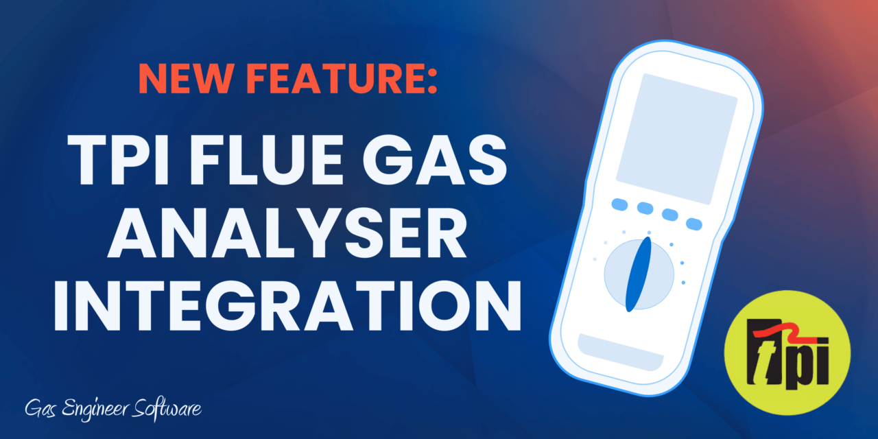 Save Time With Our New TPI Flue Gas Analyser Integration - Gas Engineer Software